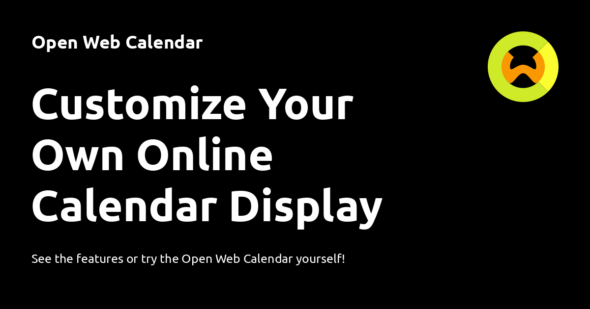 Customize Your Own Online Calendar Display - Open Web Calendar